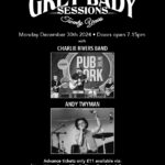 The Grey Lady Sessions: CHARLIE RIVERS BAND + ANDY TWYMAN - La Casa ...